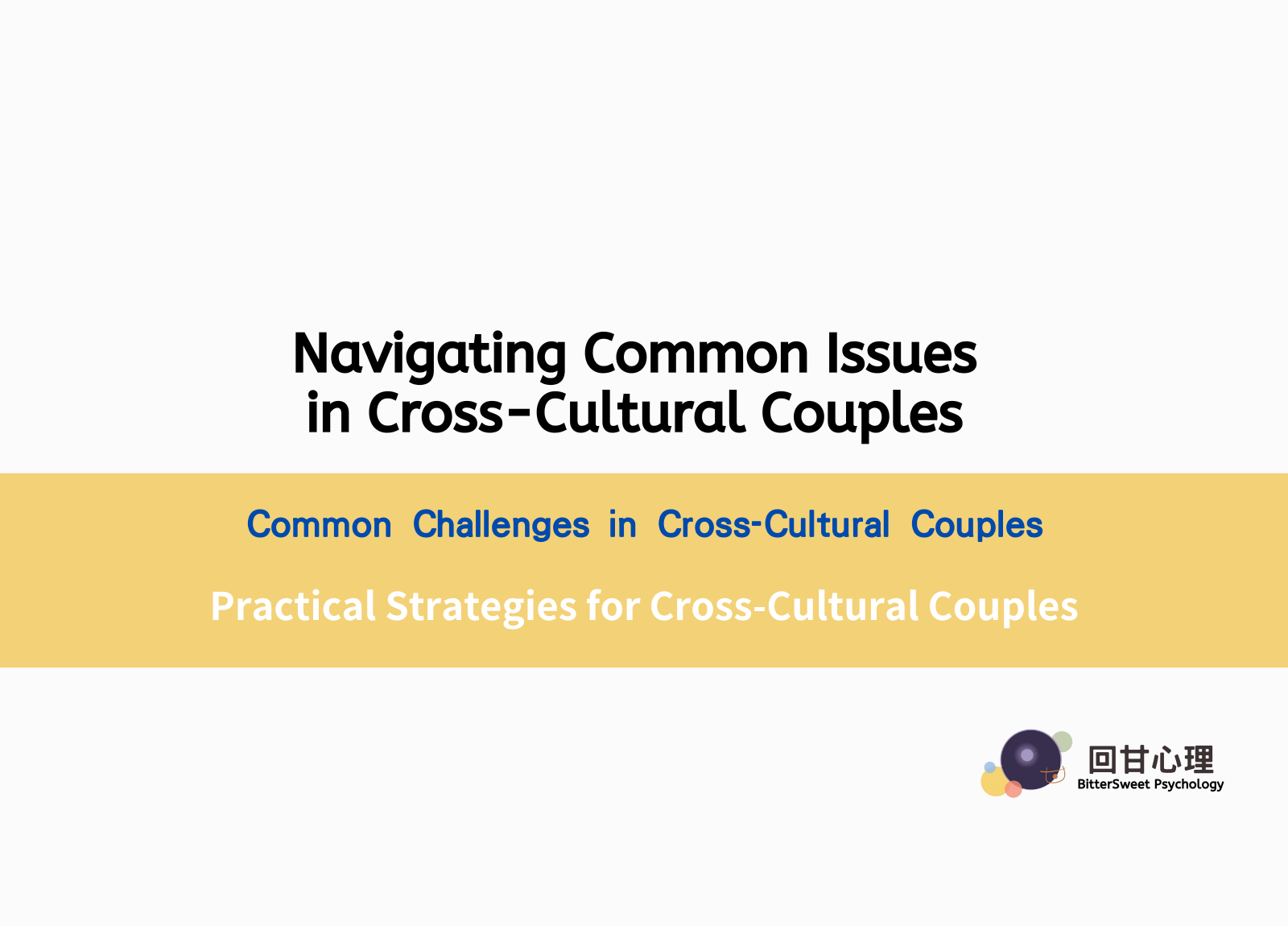 Navigating Common Issues in Cross-Cultural Couples - BitterSweet 回甘心理